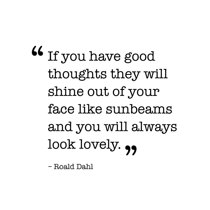Roald Dahl Sunbeam quote – Altered Printing